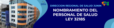 NOMBRAMIENTO DEL PERSONAL DE SALUD LEY 32185-DIRESA JUNIN | DIRESA ...